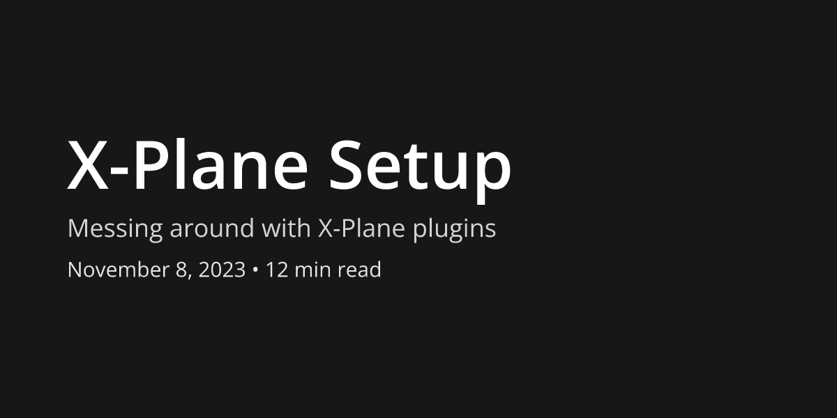 X-Plane Setup - Connor Stevens